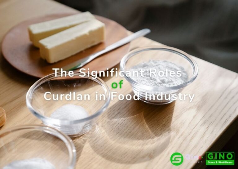 The Significant Roles of Curdlan in Food Industry-Gino Gums