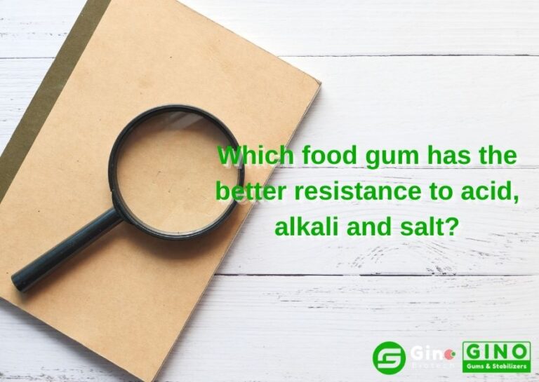 Which Food Gum has the Better Resistance to Acid, Alkali and Salt?